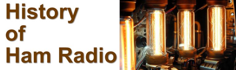 The History of Ham Radio (Amateur Radio)